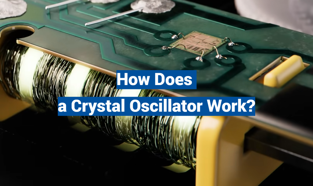 How Does a Crystal Oscillator Work? - Technetron Electronics