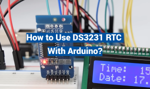 How to Use DS3231 RTC With Arduino? - Technetron Electronics