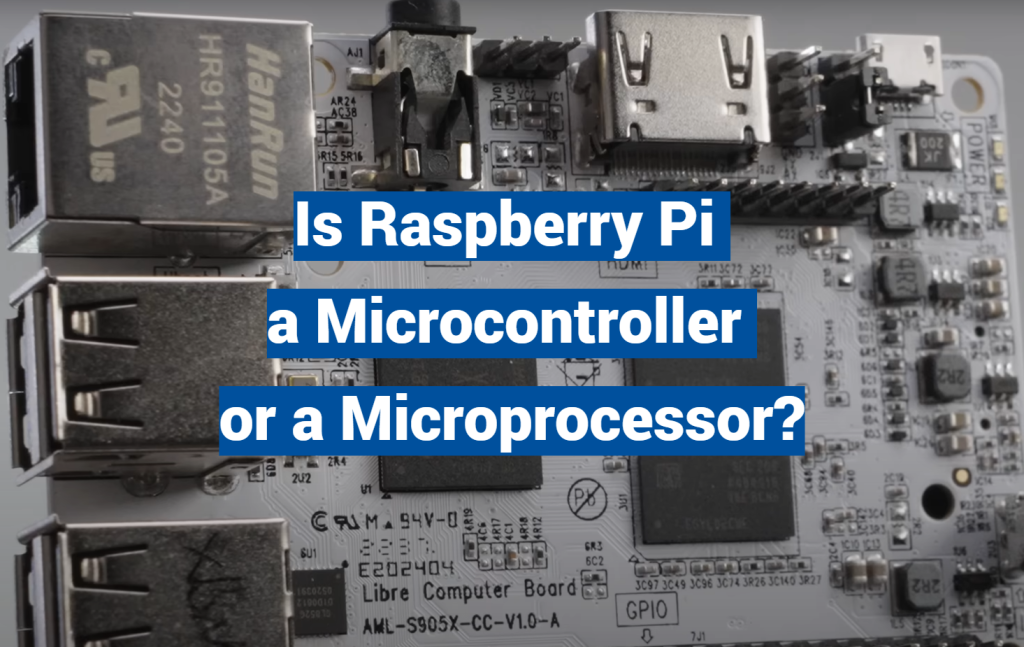 Is Raspberry Pi A Microcontroller Or A Microprocessor Technetron Electronics