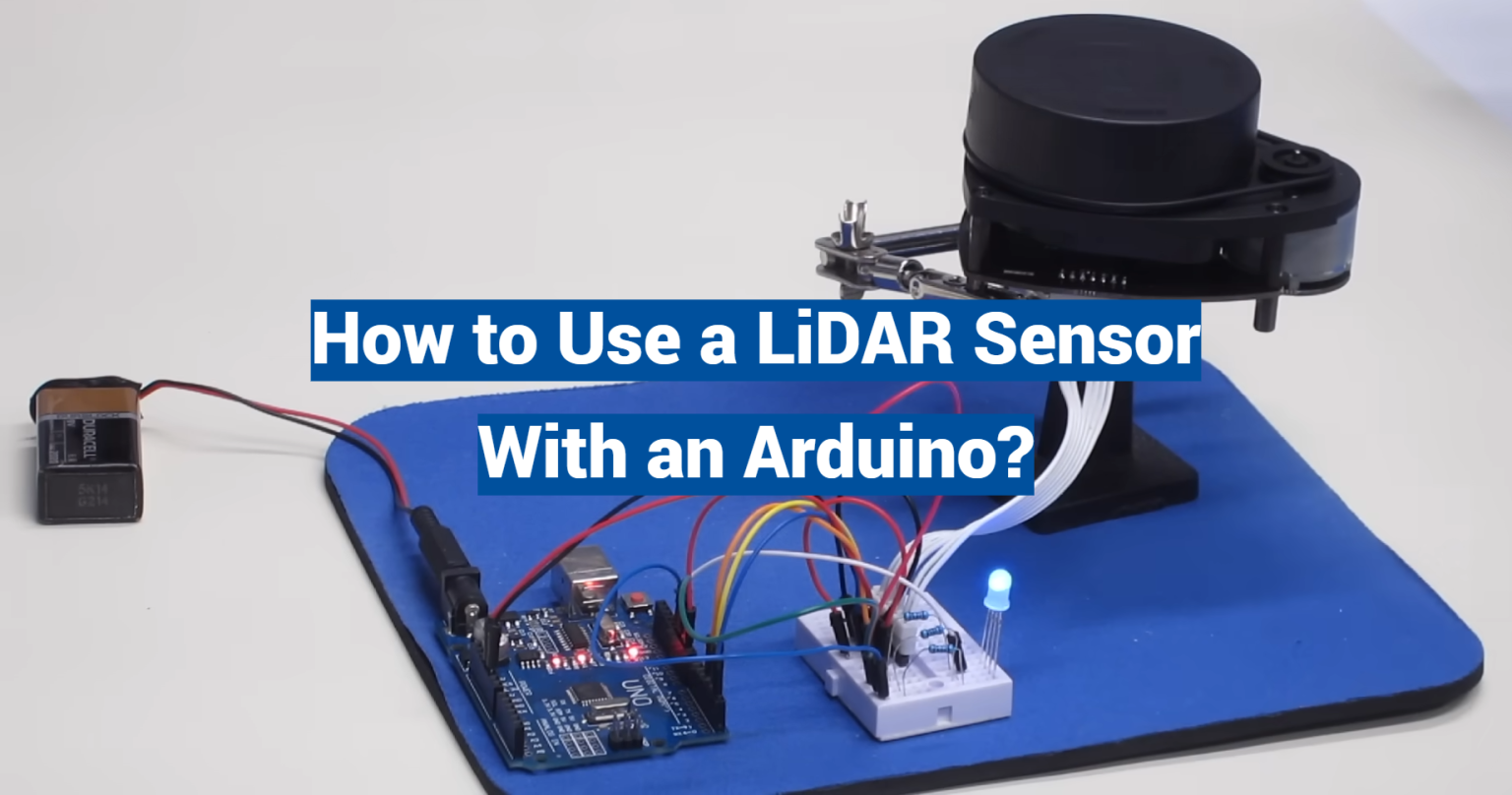 How to Use a LiDAR Sensor With an Arduino? - Technetron Electronics