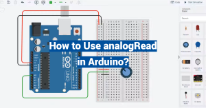 How to Use analogRead in Arduino? - Technetron Electronics