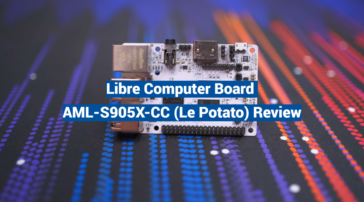 Libre Computer Board AML-S905X-CC (Le Potato) Review - Technetron Electronics