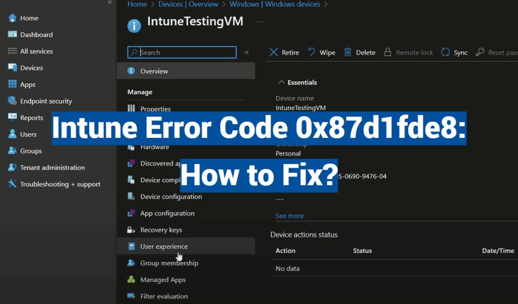 Intune Error Code 0x87d1fde8: How to Fix?